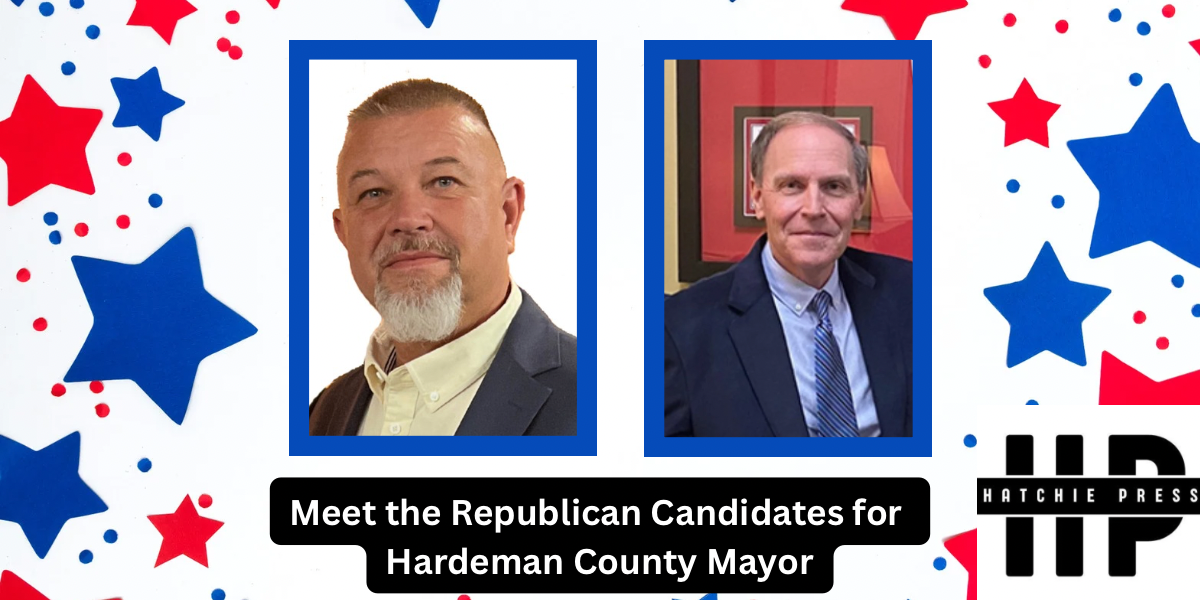 Meet the Republican Candidates for Hardeman County Mayor - Hatchie Press